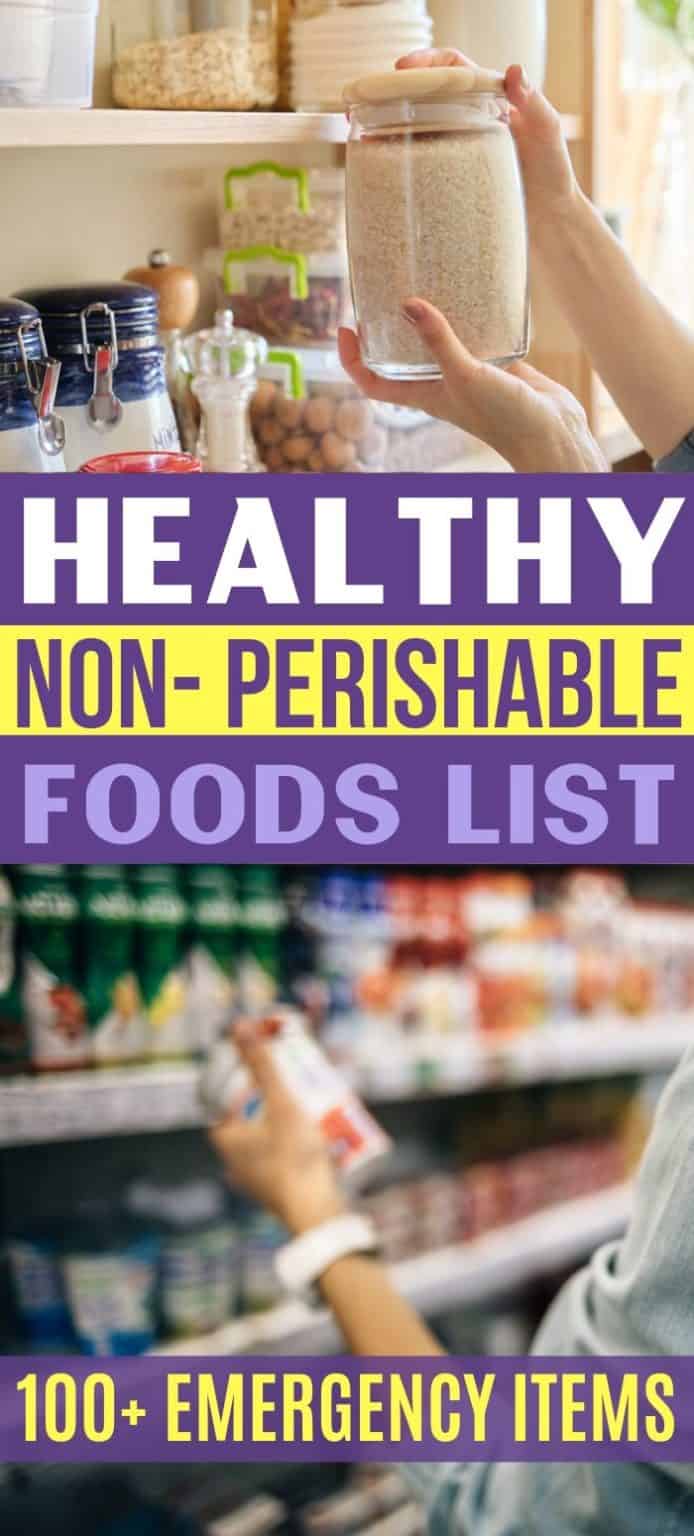 Healthy Non-perishable Foods List : 100+ Emergency Food Items